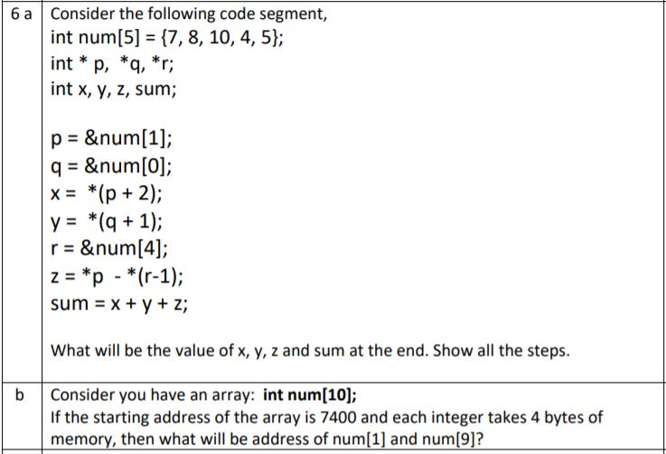 Solved 6a Consider the following code segment, int num[5] = | Chegg.com