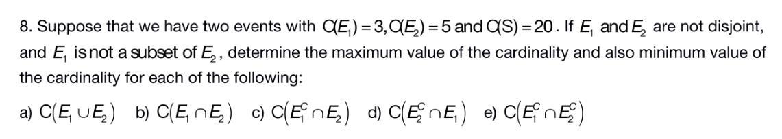 Solved 8. Suppose that we have two events with | Chegg.com