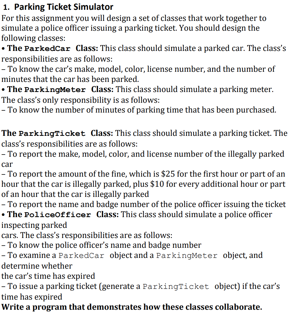 Solved 1. Parking Ticket Simulator For this assignment you | Chegg.com