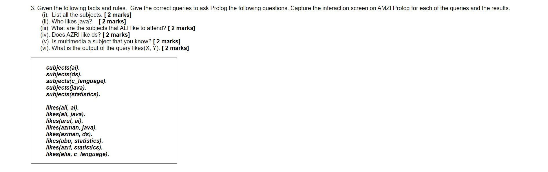 Solved 3. Given the following facts and rules. Give the | Chegg.com