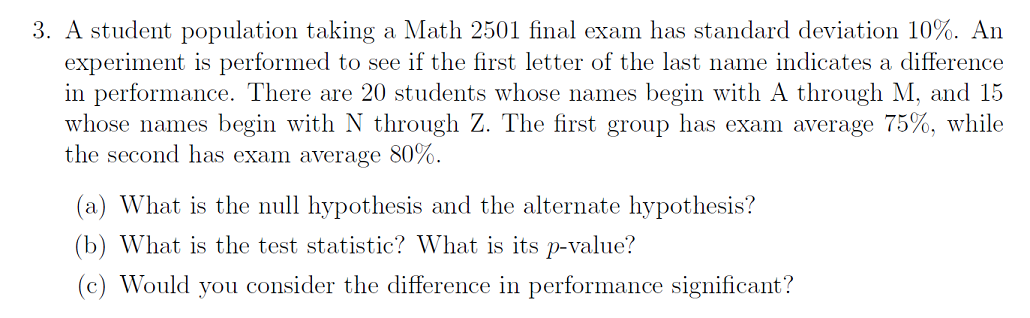Solved 3. A student population taking a Math 2501 final exam | Chegg.com