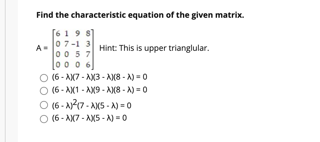 Solved Find the characteristic equation of the given matrix. | Chegg.com
