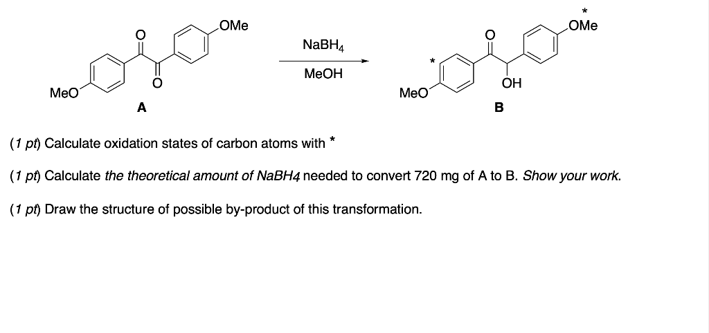 Solved MeOH NaBH4 A (1 pt) Calculate oxidation states of | Chegg.com