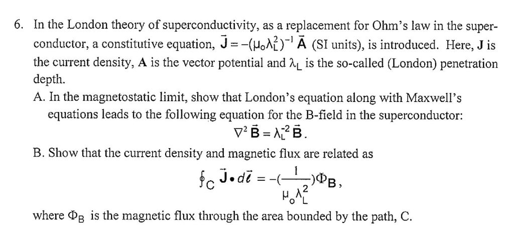Solved 6. In the London theory of superconductivity, as a | Chegg.com