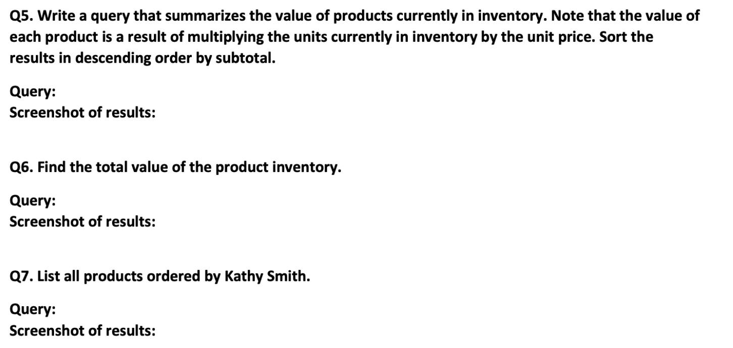 Solved Q5. Write a query that summarizes the value of | Chegg.com