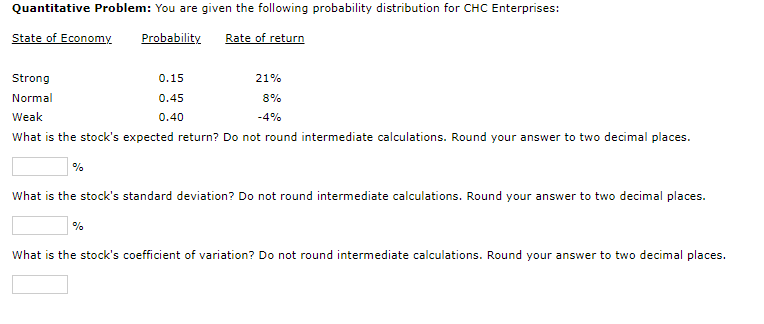 Solved Quantitative Problem: You are given the following | Chegg.com