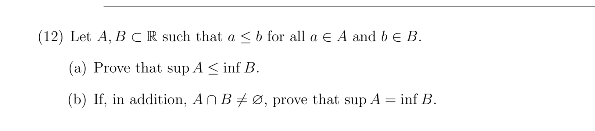 Solved 12) Let A,B⊂R such that a≤b for all a∈A and b∈B. (a) | Chegg.com