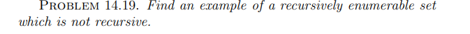 Solved Problem 14.19. ﻿Find an example of a recursively | Chegg.com