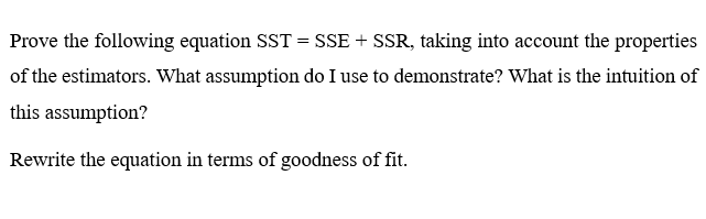 Solved Prove the following equation SST = SSE + SSR, taking | Chegg.com