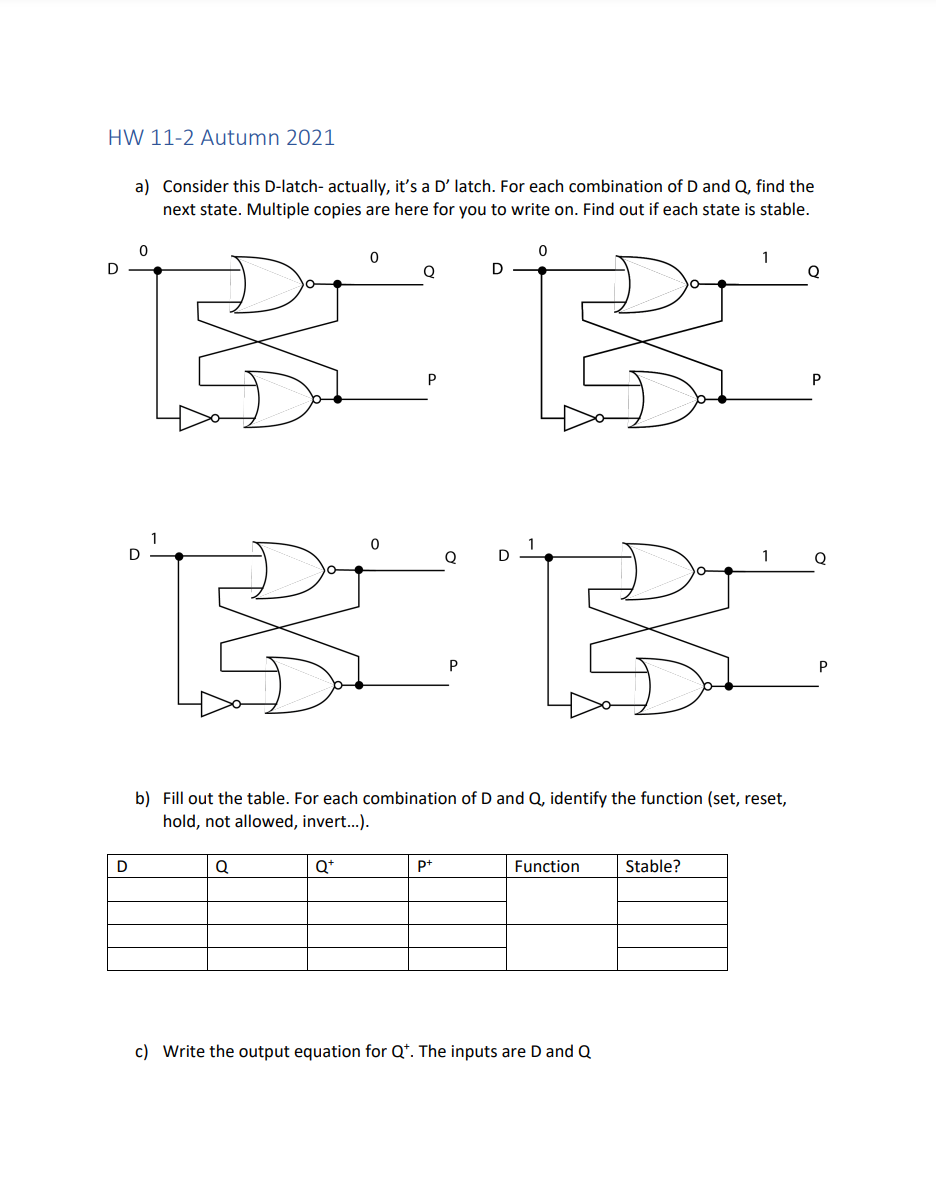 Solved a) Consider this D-latch- actually, it's a D′ latch. | Chegg.com