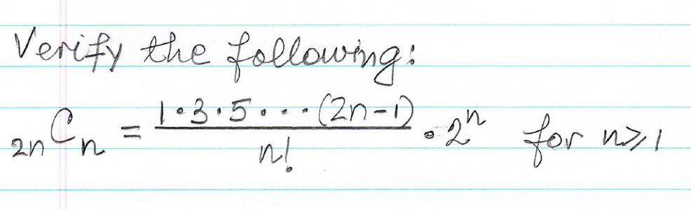 Solved Verify the following: 2nCn = (1 * 3 * 5 ... (2n – 1) | Chegg.com