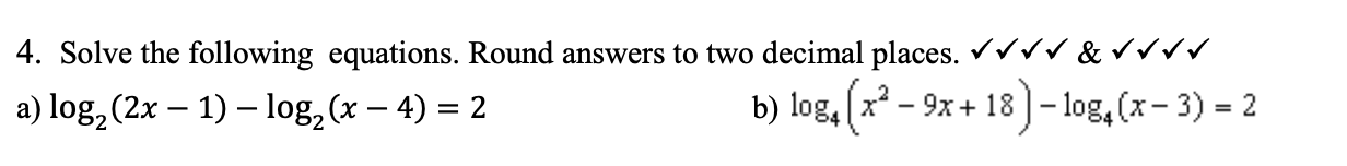 Solved 4. Solve the following equations. Round answers to | Chegg.com