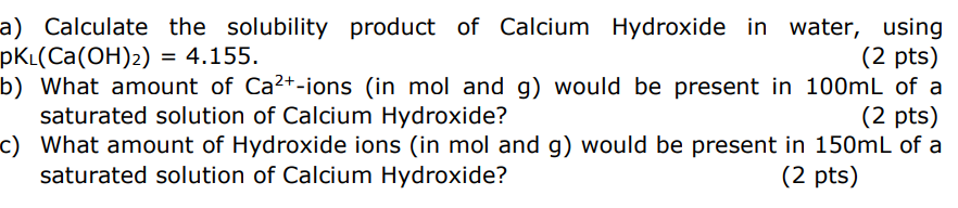 Solved a) Calculate the solubility product of Calcium | Chegg.com
