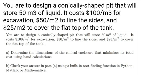 Solved You are to design a conically-shaped pit that will | Chegg.com