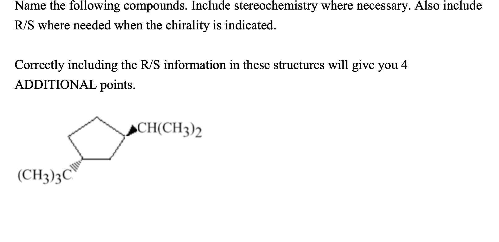 Solved Name the following compounds. Include stereochemistry | Chegg.com