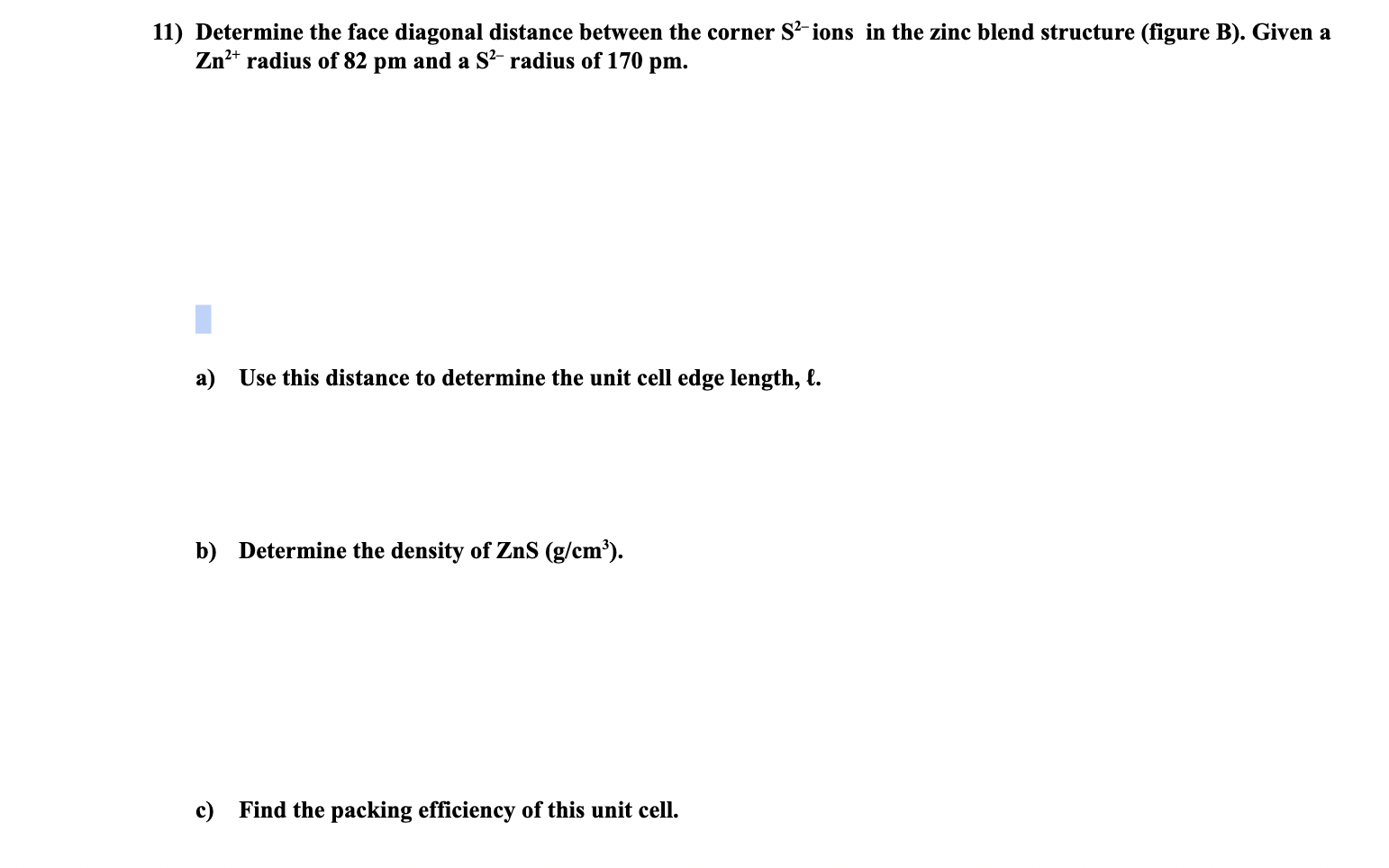 Solved 3) The zinc blend structure, ZnS.| In the ZnS | Chegg.com