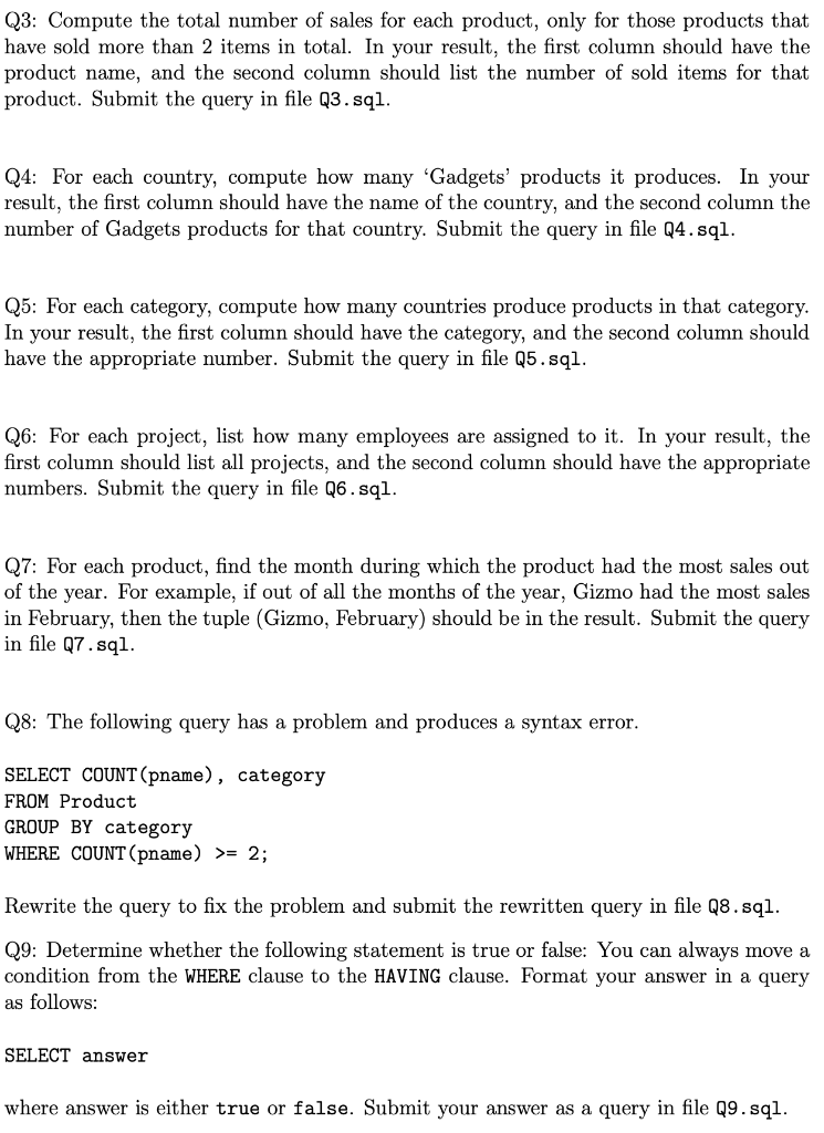 Solved You Will Need To Write Sql Queries Over The Database