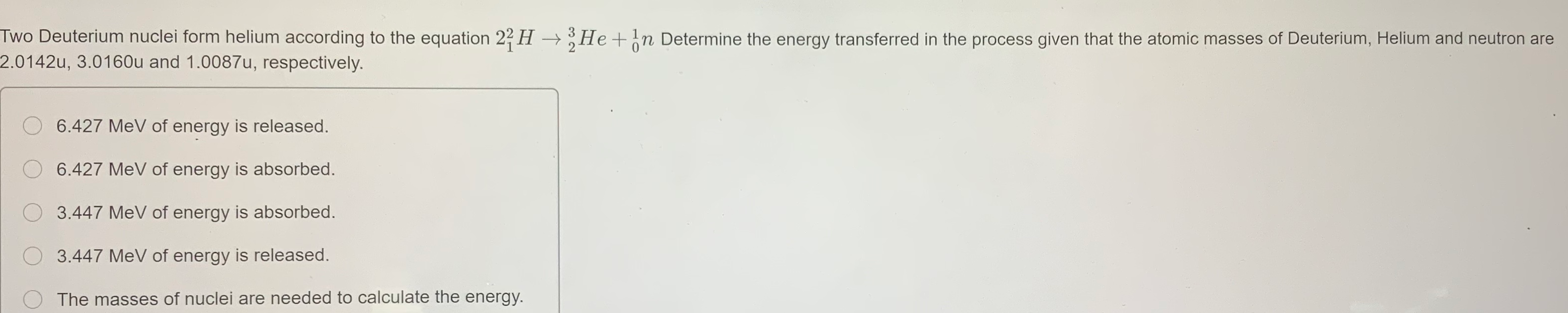 Solved Two Deuterium nuclei form helium according to the | Chegg.com