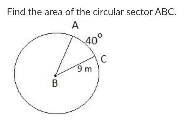 Solved Find the area of the circular sector ABC. | Chegg.com