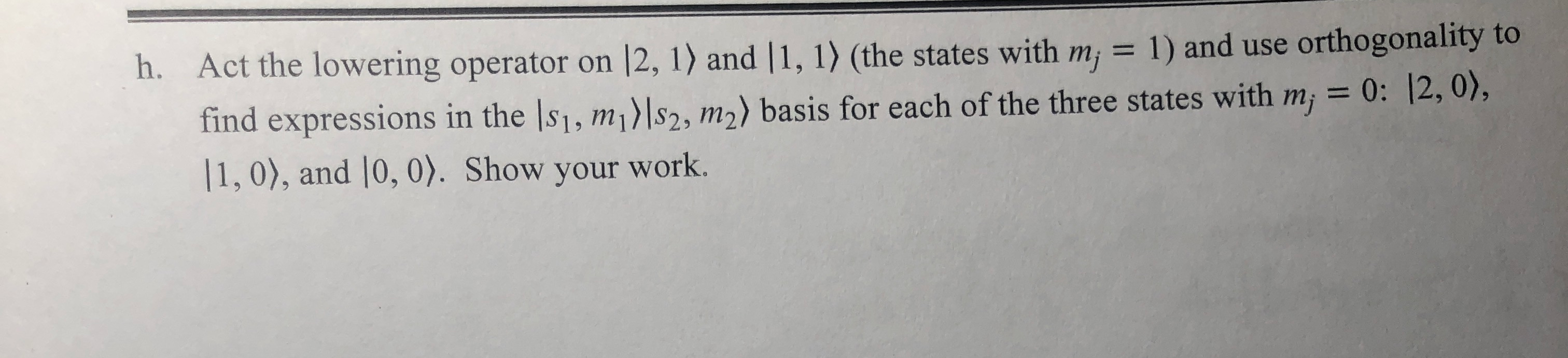 Solved f. Recall the definition of the lowering operator for | Chegg.com