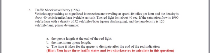 Solved 6, Traffic Shockwave theory (15%) Vehicles | Chegg.com