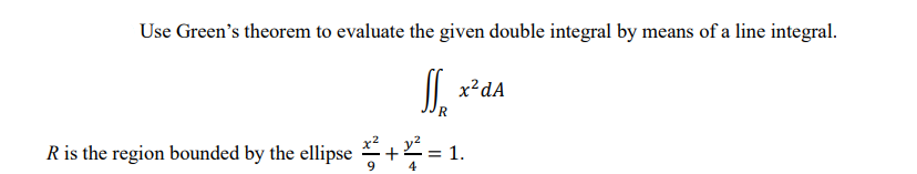Solved Use Green's theorem to evaluate the given double | Chegg.com