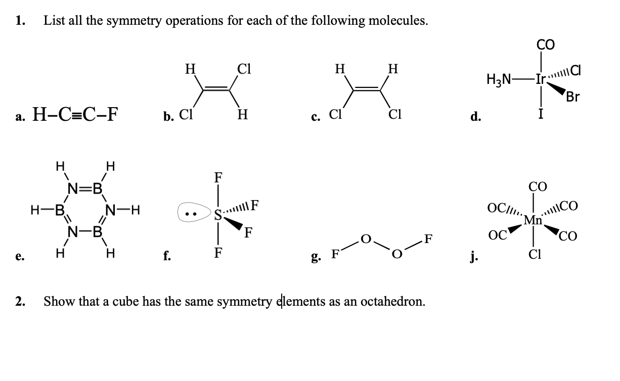 Solved 1. List all the symmetry operations for each of the | Chegg.com