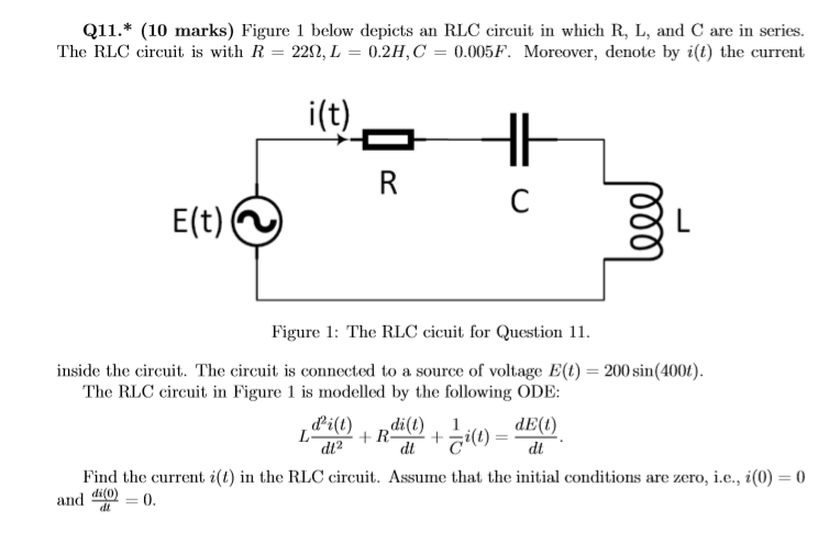 Solved Q11.* (10 marks) Figure 1 below depicts an RLC | Chegg.com
