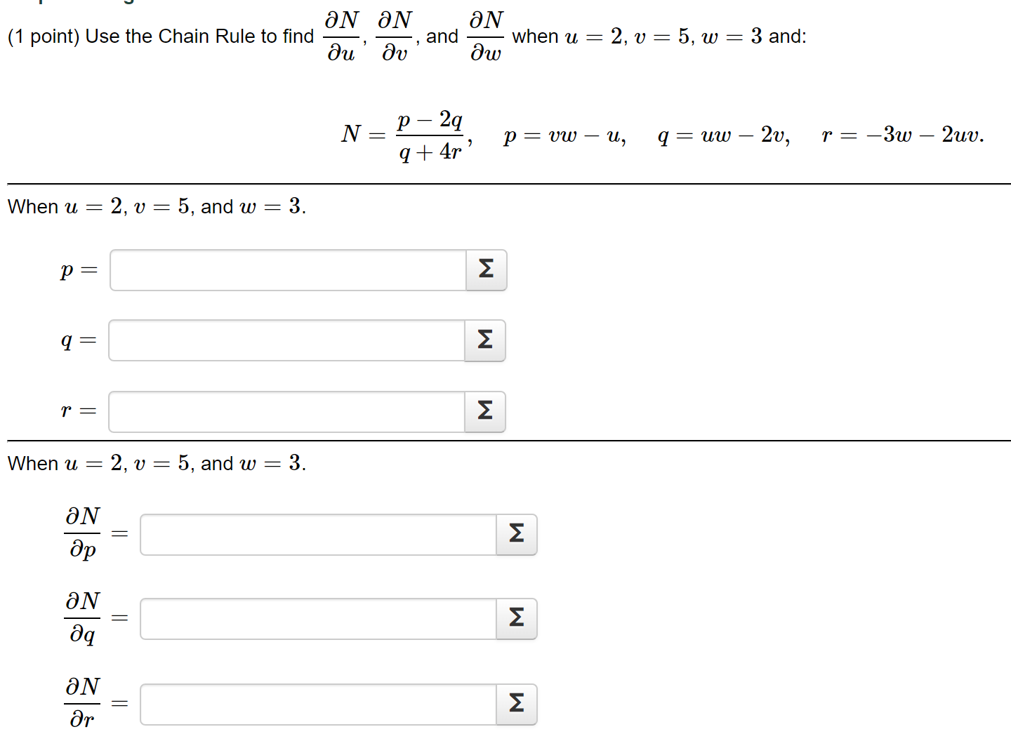 Solved (1 point) Use the Chain Rule to find ∂u∂N,∂v∂N, and | Chegg.com
