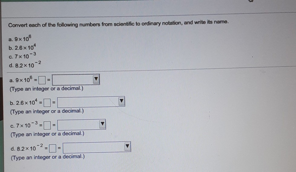 Solved Convert each of the following numbers from scientific | Chegg.com