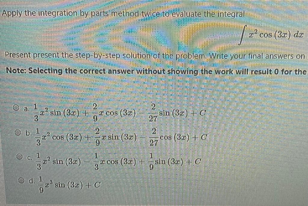 Solved apply the integration by parts method twice to | Chegg.com