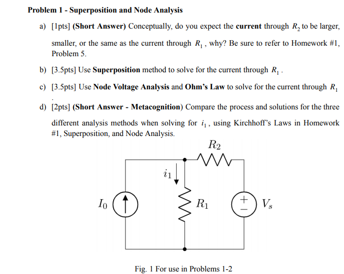 Solved Problem 1 - Superposition and Node Analysis a) [1pts] | Chegg.com
