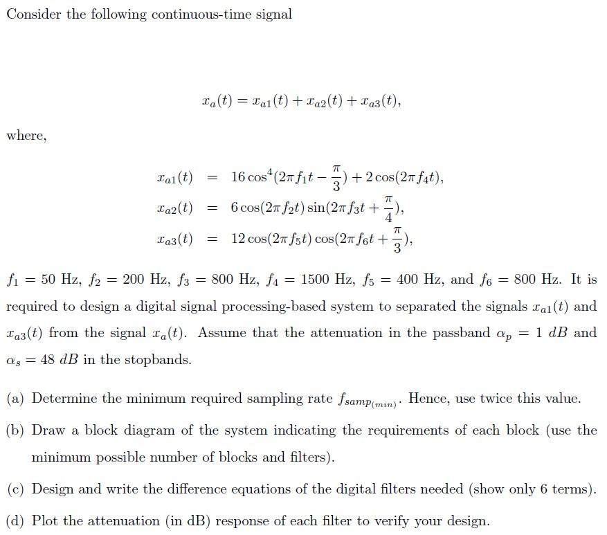 Solved Consider the following continuous-time signal | Chegg.com