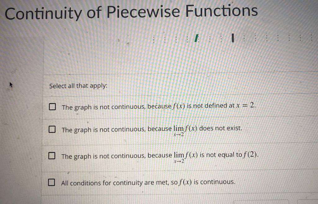 Solved Continuity of Piecewise Functions Select all that | Chegg.com