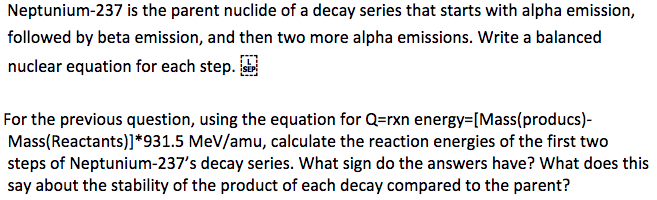 Neptunium-237 is the parent nuclide of a decay series | Chegg.com