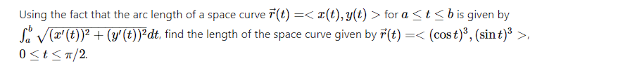 Solved Using the fact that the arc length of a space curve | Chegg.com