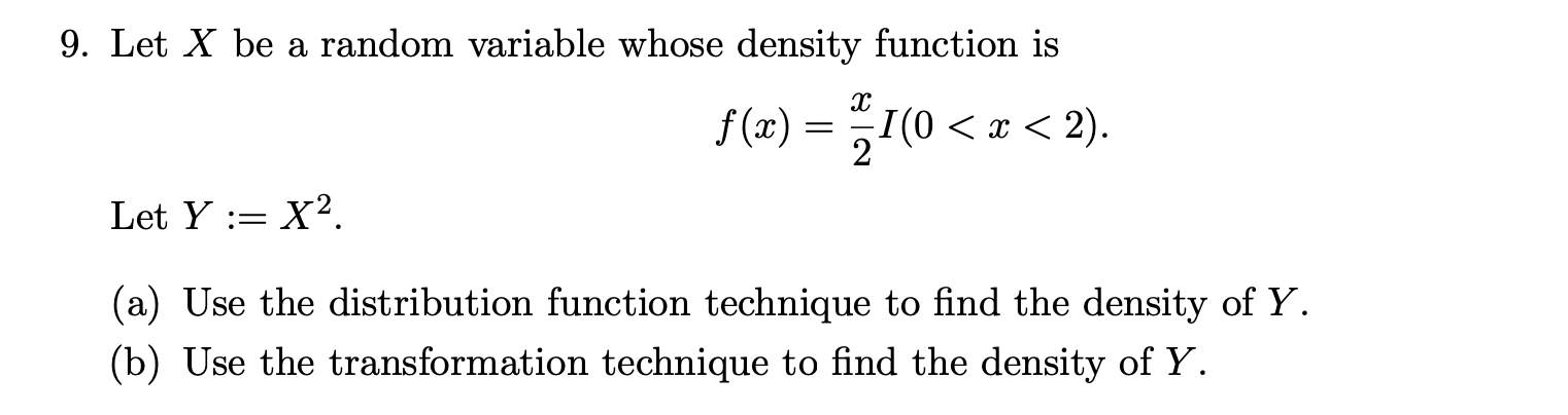 Solved 9 Let X Be A Random Variable Whose Density Function 4685