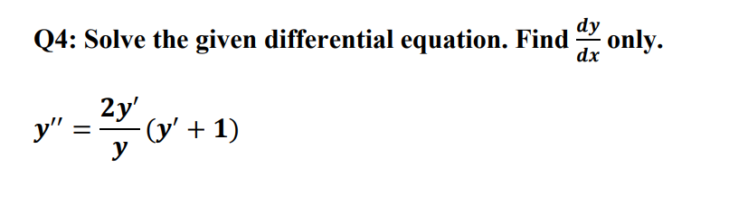 Solved Q3: Solve the given differential equation by using | Chegg.com