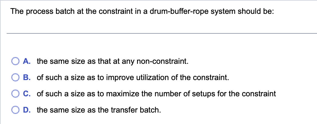 Solved The process batch at the constraint in a | Chegg.com