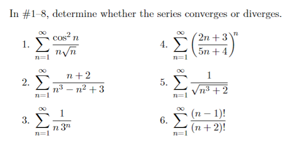 Solved In \#1-8, determine whether the series converges or | Chegg.com