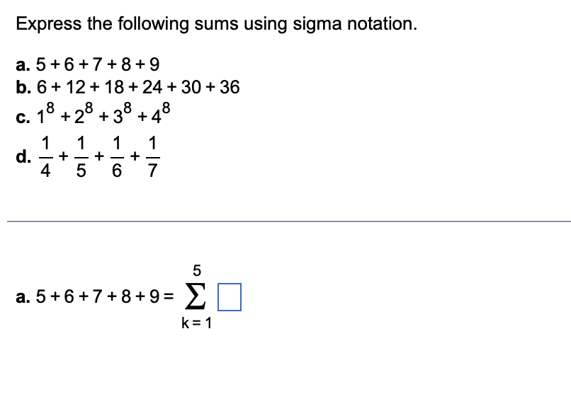 Solved Express the following sums using sigma notation. a. 5 | Chegg.com