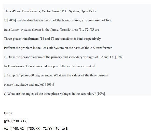 Three-Phase Transformers, Vector Group, P.U. System, | Chegg.com