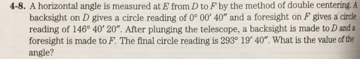 Solved 4-8. A horizontal angle is measured at E from D to F | Chegg.com