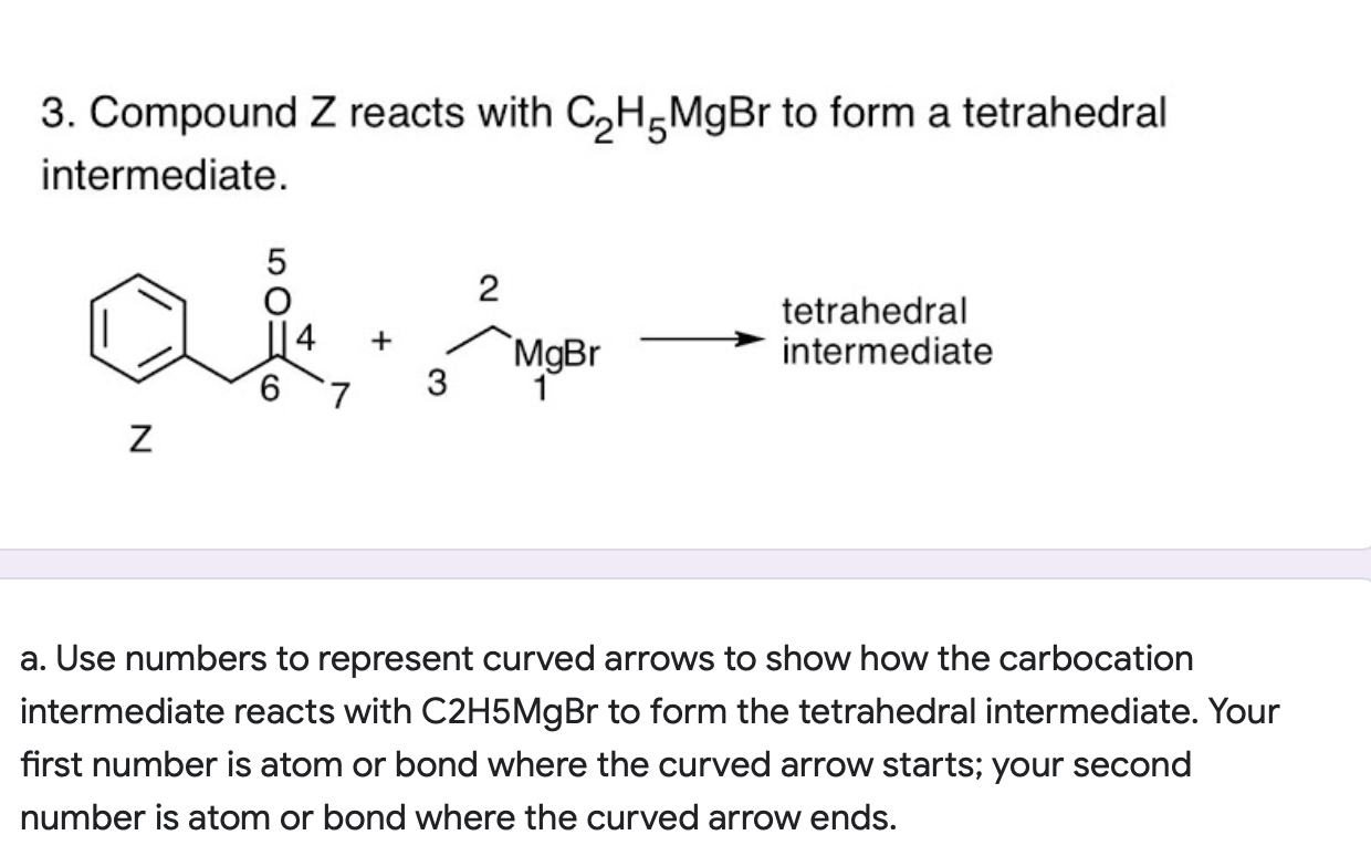 Solved 3. Compound Z reacts with C, HMgBr to form a | Chegg.com