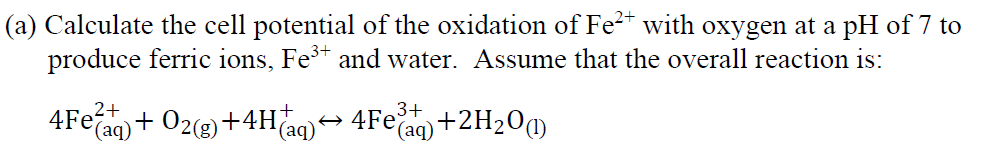 Solved (a) Calculate the cell potential of the oxidation of | Chegg.com