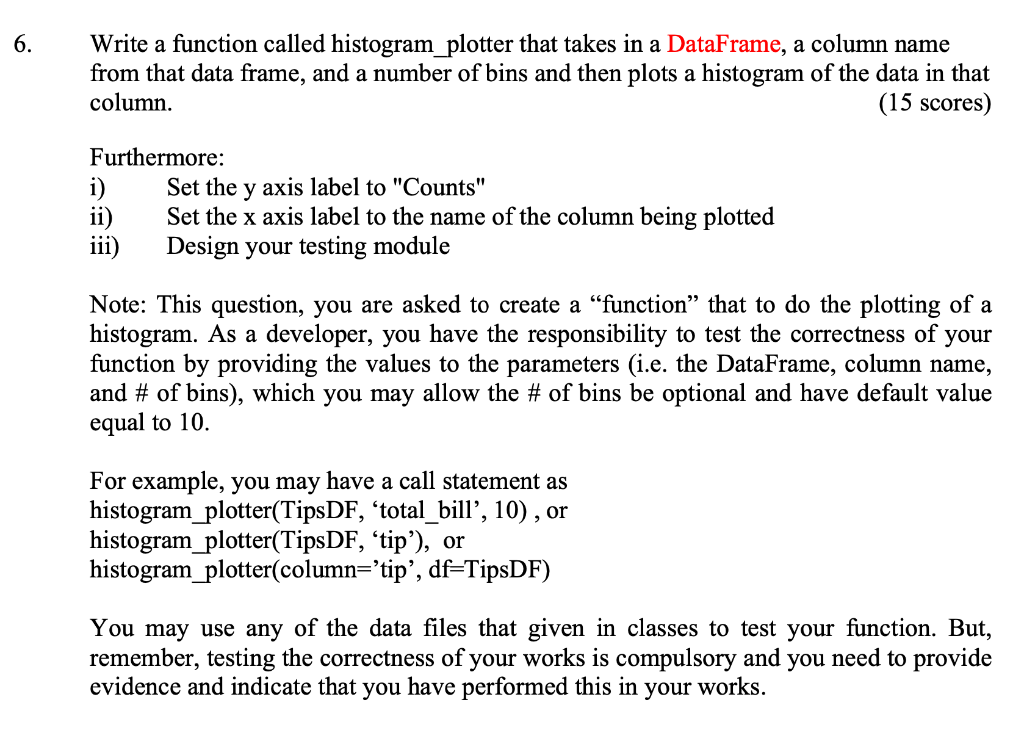 Solved 6. Write a function called histogram_plotter that | Chegg.com