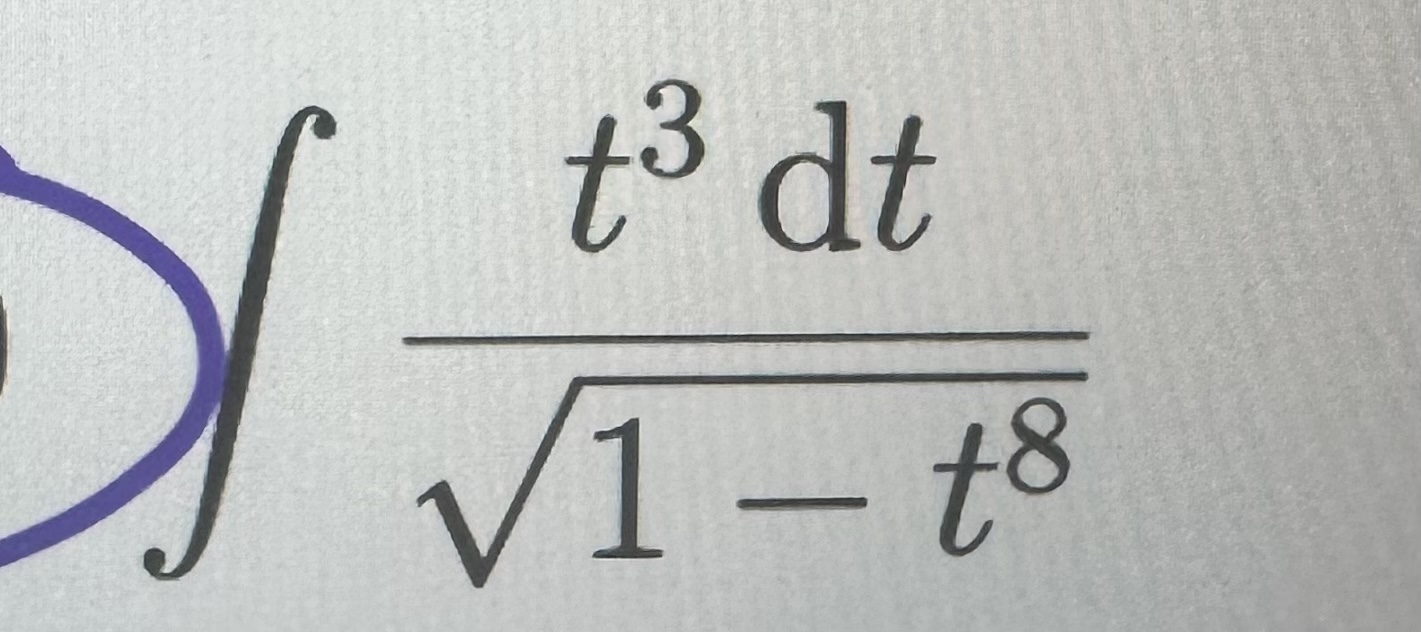 Solved ∫1−t8t3 dt | Chegg.com