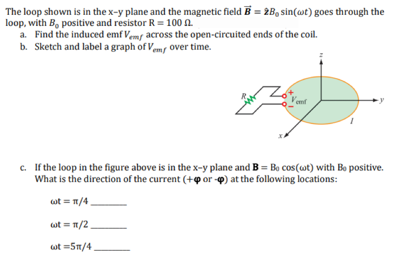 Solved The loop shown is in the x-y plane and the magnetic | Chegg.com