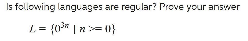 Solved Is following languages are regular? Prove your answer | Chegg.com