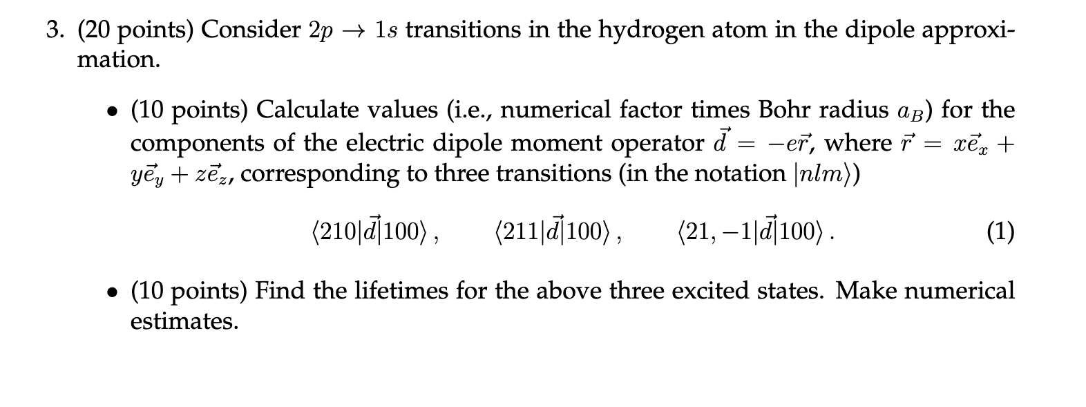 Solved 3. (20 points) Consider 2p + 1s transitions in the | Chegg.com